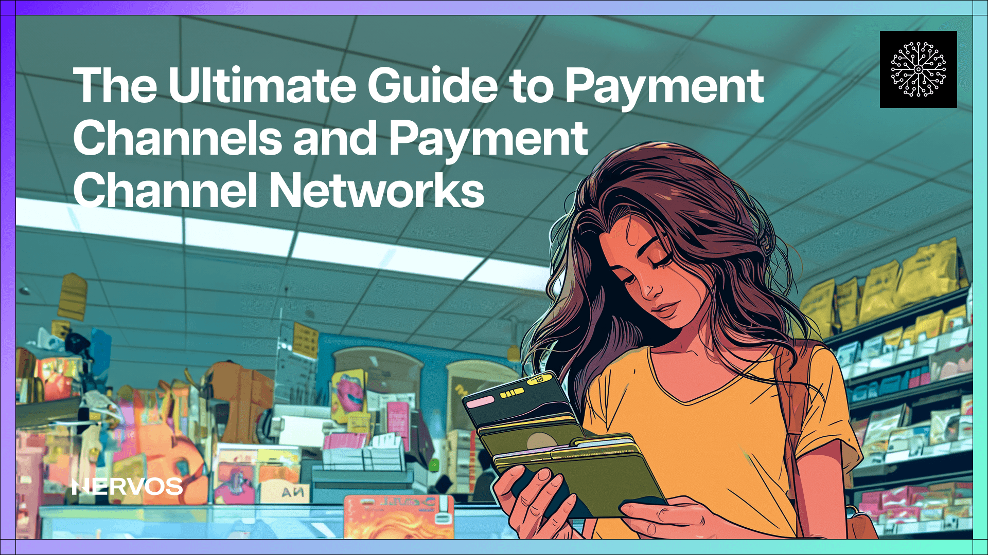The Ultimate Guide to Payment Channels and Payment Channel Networks